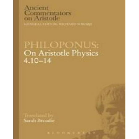 Philoponus: On Aristotle Physics 4.10-14 (Ancient Commentators on ...