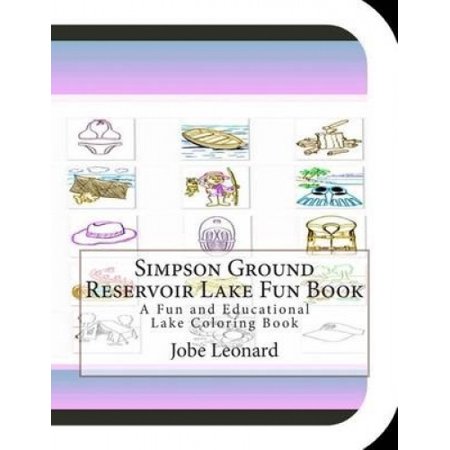 Simpson Ground Reservoir Lake Fun Book: A Fun and Educational Lake ...