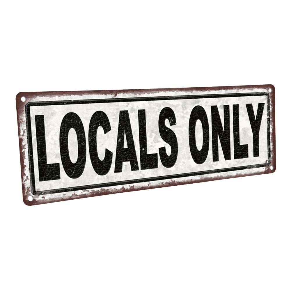Locals Only 4"x12" Metal Sign, Wall Décor for Home and Office - Walmart ...
