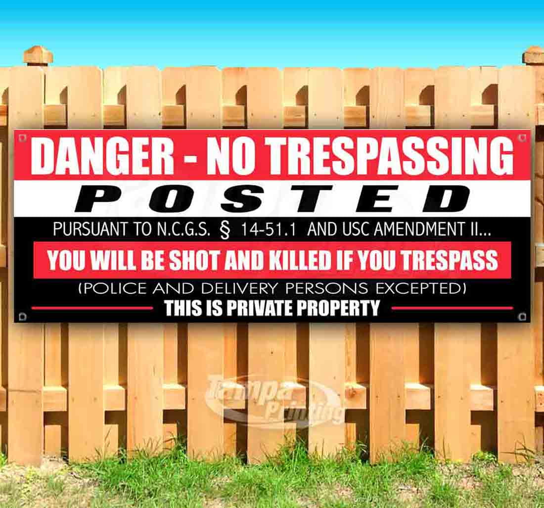 Danger No Trespassing Posted 13 oz Vinyl Banner With Metal Grommets ...