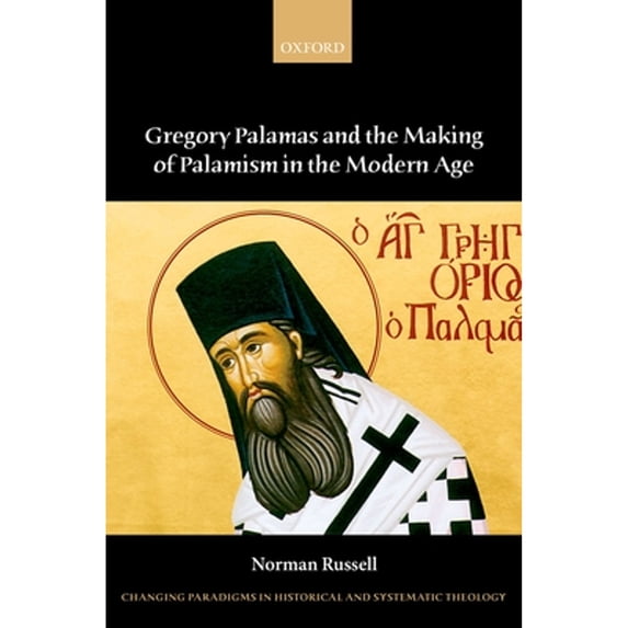 Pre-Owned Changing Paradigms in Historical and Sys Gregory Palamas and ...