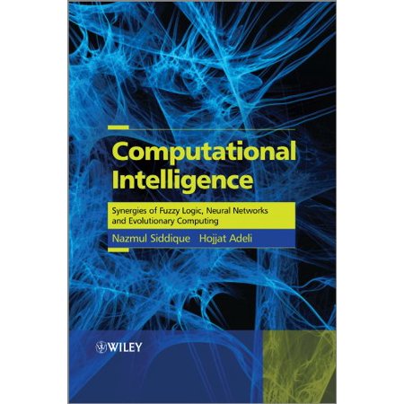 Computational Intelligence: Synergies of Fuzzy Logic, Neural Networks and Evolutionary Computing ...