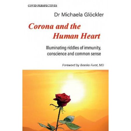 Corona and the Human Heart: Illuminating riddles of immunity ...
