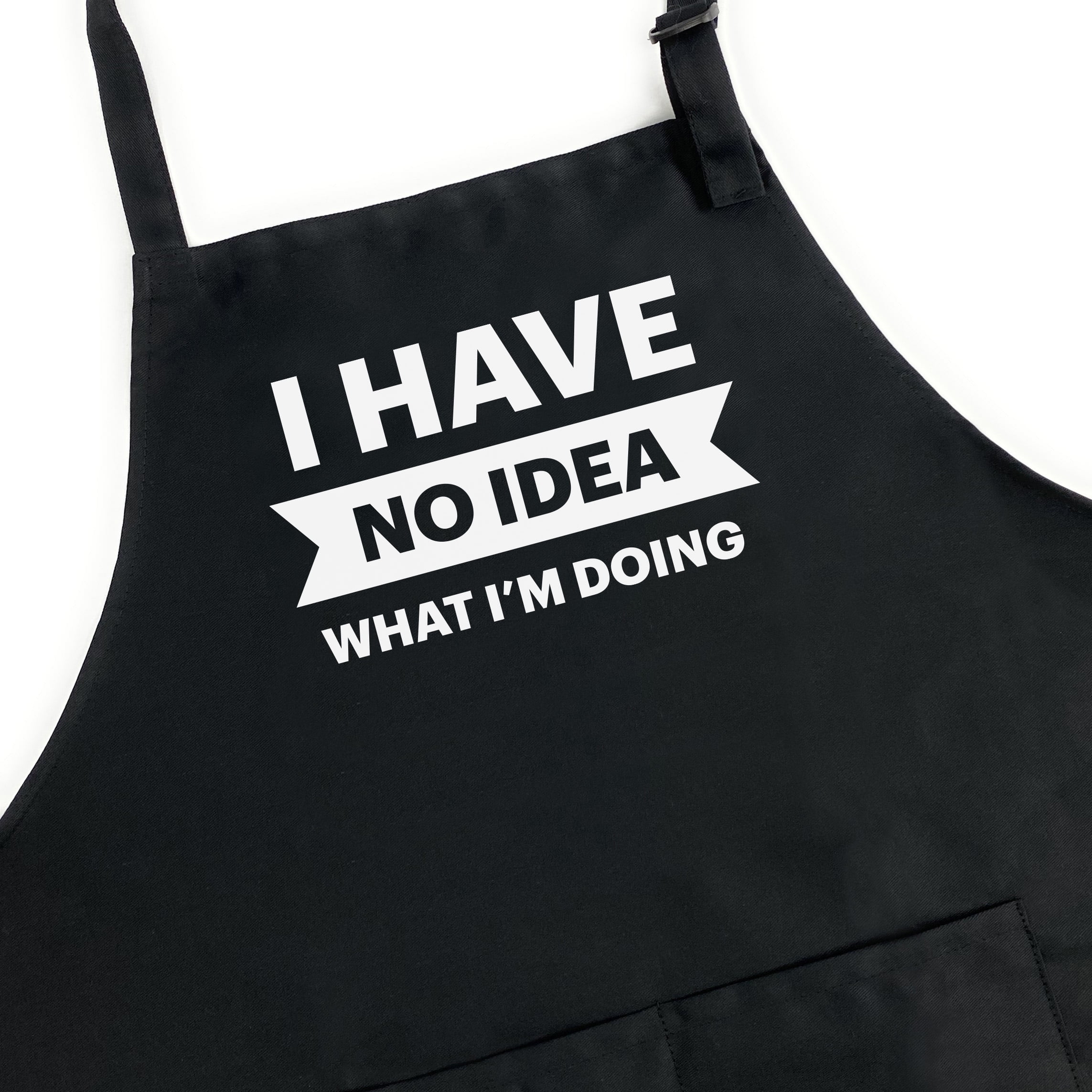 GuyAprons I Have No Idea What I'm Doing Apron, Funny Apron for Men, BBQ ...
