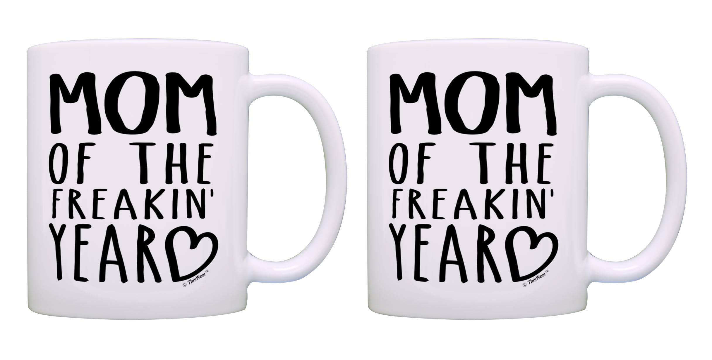 ThisWear Funny Mom Mug Set Mom of the Freakin Year Heart Mugs Mom ...