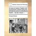 Pre-Owned An Essay on Regimen. Together with Five Discourses, Medical ...
