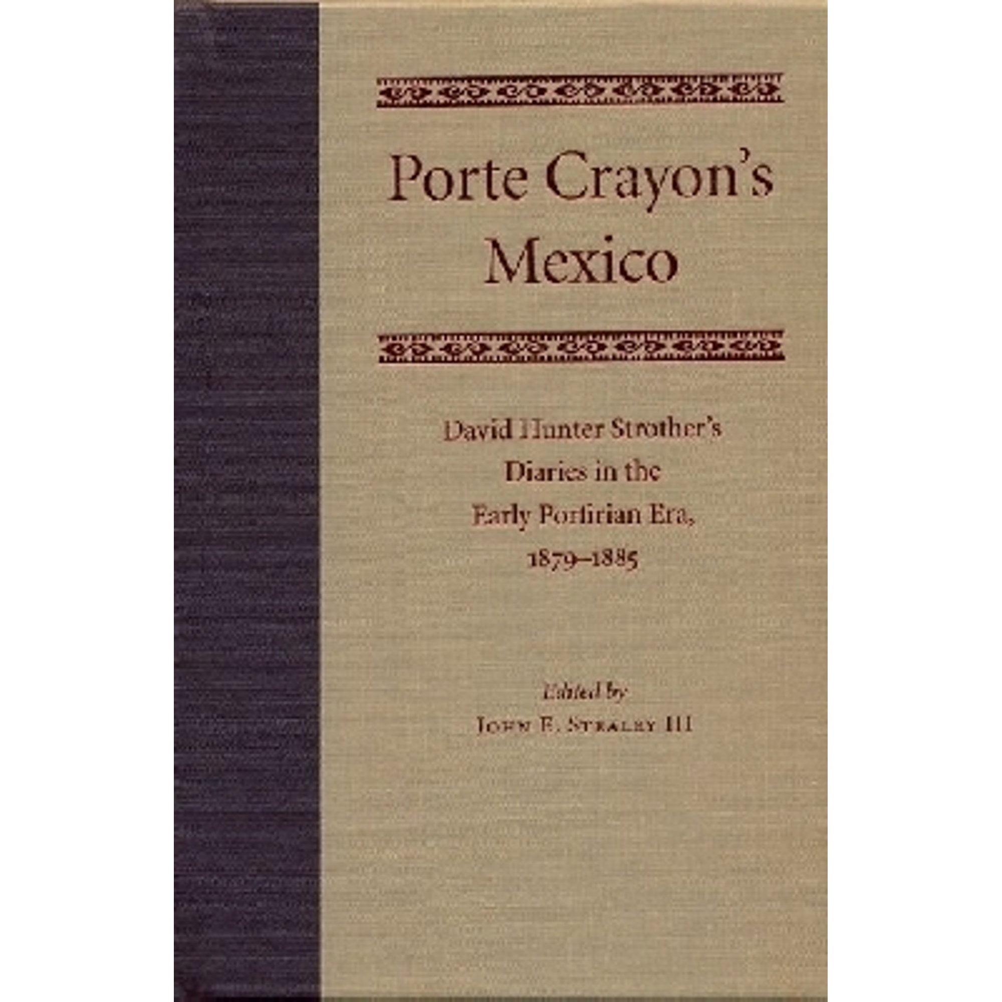 Pre-Owned Porte Crayon's Mexico: David Hunter (Hardcover) by Stealey ...