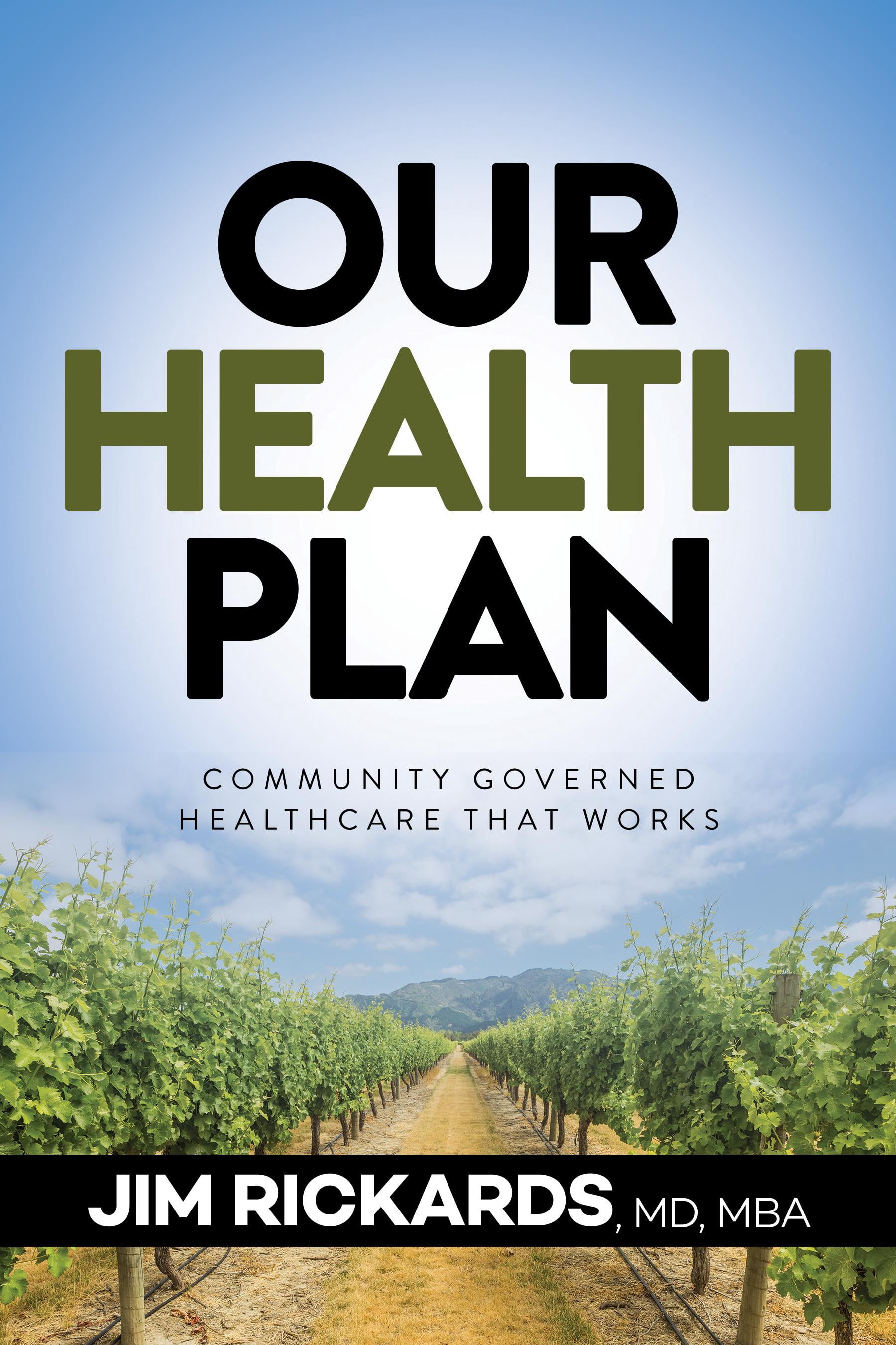 Our Health Plan : Community Governed Healthcare That Works (Hardcover ...