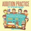 Addition and Subtraction Drills - Math Book 1st Grade Children's Math ...