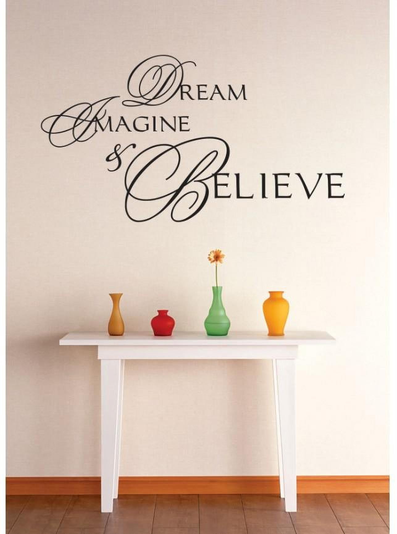 Custom Wall Decal Vinyl Sticker : Dream Imagine Believe Motivational ...