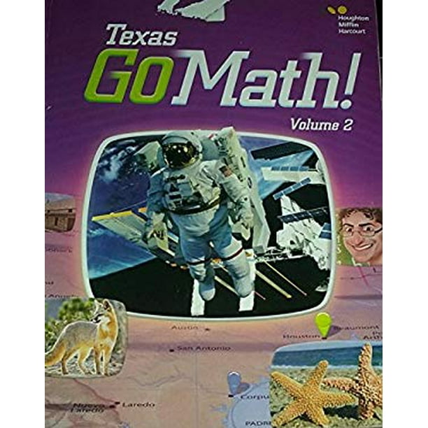 Houghton Mifflin Harcourt Go Math Texas Student Edition Volume 2 houghton-mifflin-harcourt-go-math-texas-student-edition-volume-2