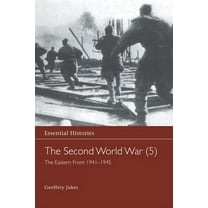 Essential Histories (Osprey Publishing) The Second World War, Vol. 5 ...
