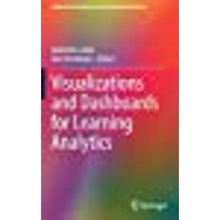 Visualizations and Dashboards for Learning Analytics (Advances in ...
