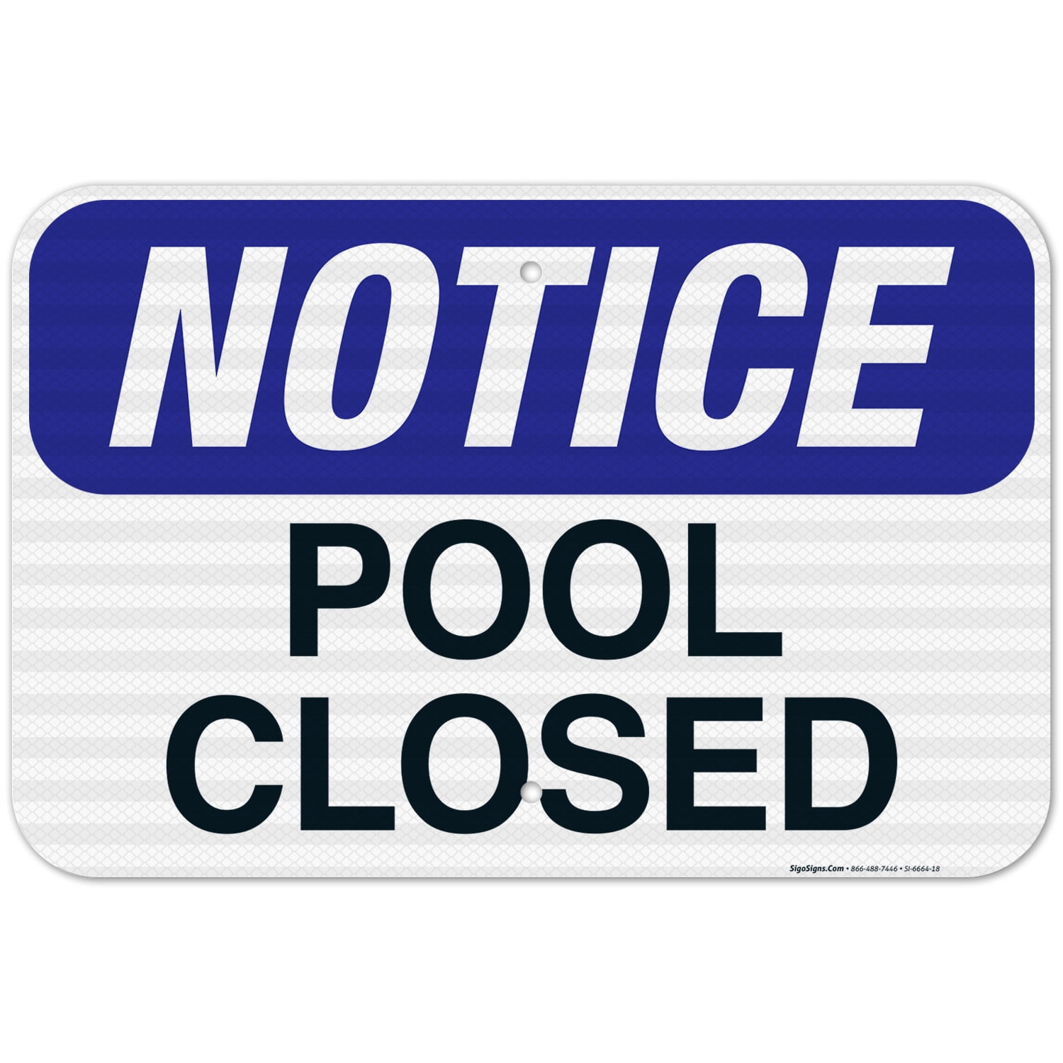 Pool Closed Sign, Pool Sign, (SI-6664) 12x12 Aluminum - Walmart.com