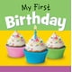 My First Birthday (Board Book) - Walmart.com