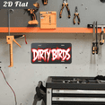 A rectangular aluminum "DIRTY BIRDS" decorative sign. For home ...