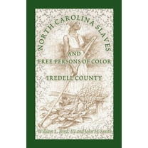 North Carolina Slaves and Free Persons of Color: Iredell County ...