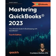 Quickbooks: A Practical Guide for Beginners To Mastering Quickbooks ...