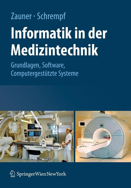 Informatik in Der Medizintechnik: Grundlagen, Sichere Software ...