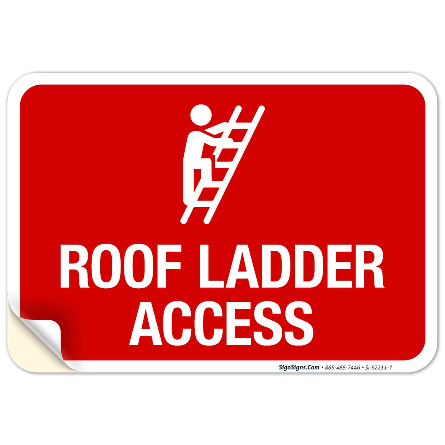 Roof Ladder Access with Man Climbing Picture Sign, 10x7 Vinyl Sticker ...