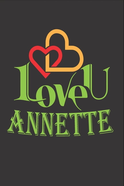 I Love You Annette : Fill In The Blank Book To Show Love And ...