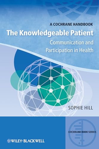 Pre-Owned The Knowledgeable Patient: Communication and Participation in ...