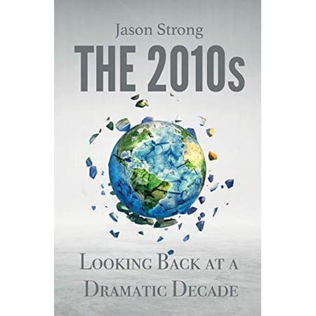 The 2010s: Looking Back At A Dramatic decade | Walmart Canada