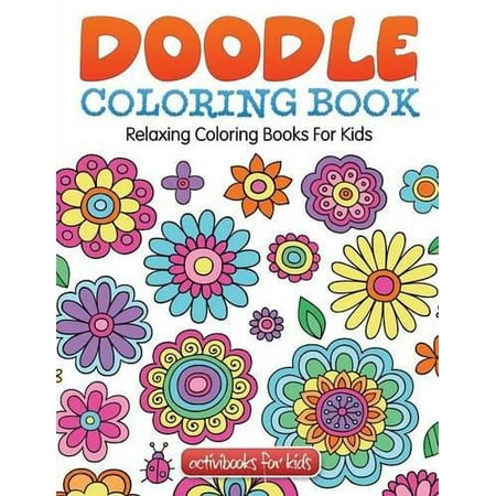 Doodle Coloring Book: Relaxing Coloring Books for Kids | Walmart Canada
