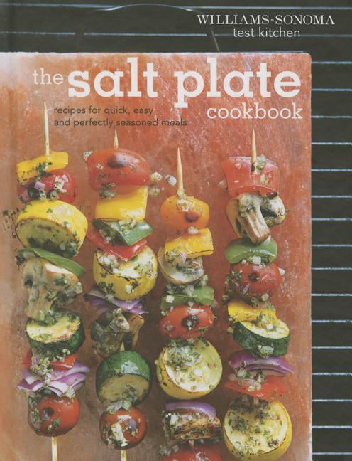 The Salt Plate Cookbook : Recipes for Quick, Easy, and Perfectly ...