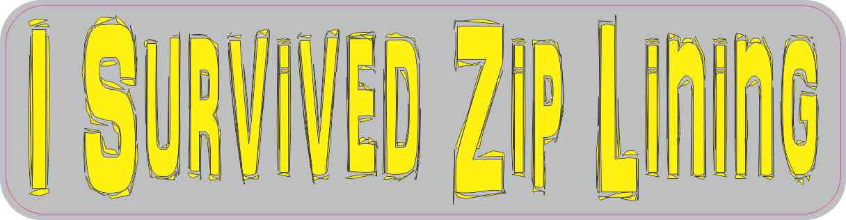 8in x 2in I Survived Ziplining Bumper Sticker Vinyl Car Vehicle ...