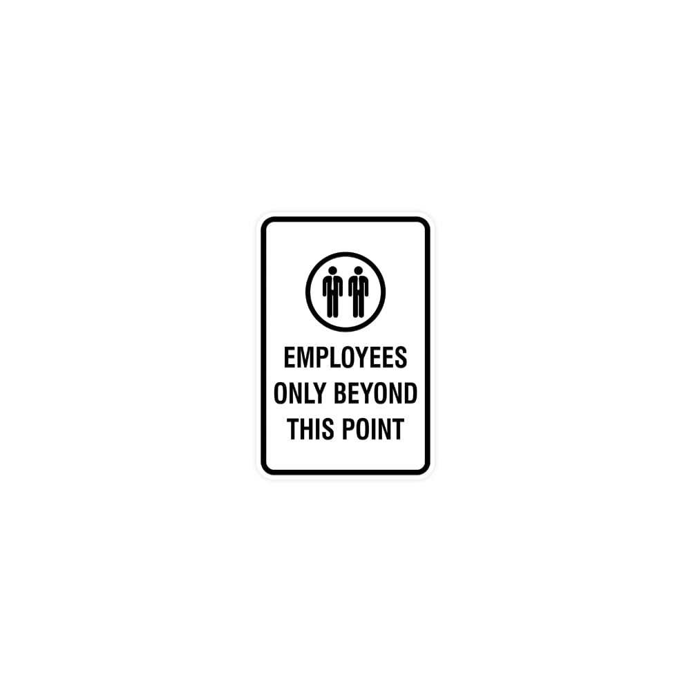 Portrait Round Employees Only Beyond This Point Sign (White) - Small 4 ...