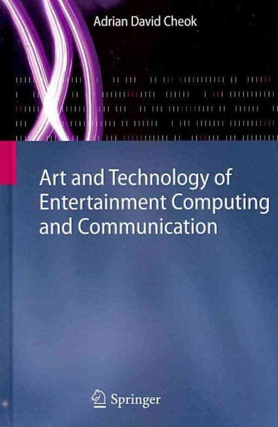 Pre-Owned Art and Technology of Entertainment Computing and ...