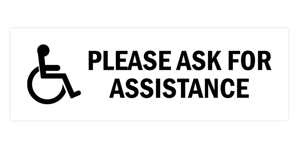 Basic Wheelchair Please Ask For Assistance Sign (White) - Large ...