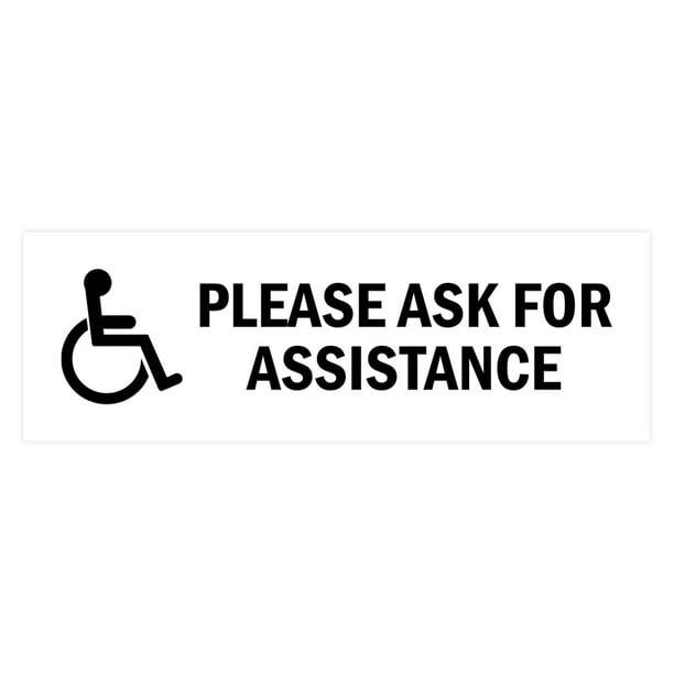 Basic Wheelchair Please Ask For Assistance Sign (White) - Large ...