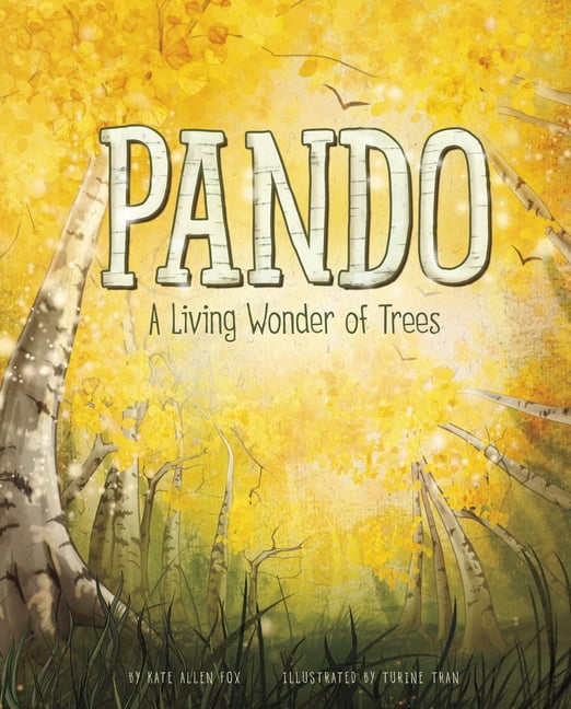 Pando : A Living Wonder of Trees (Paperback) - Walmart.com