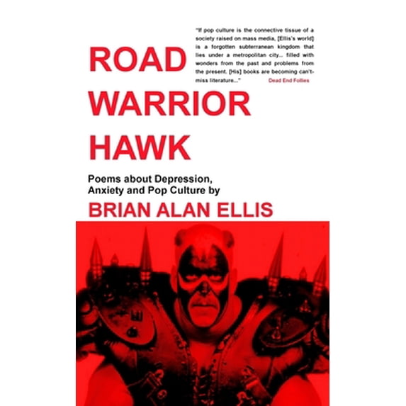 Pre-Owned Road Warrior Hawk: Poems about Depression, Anxiety and Pop ...