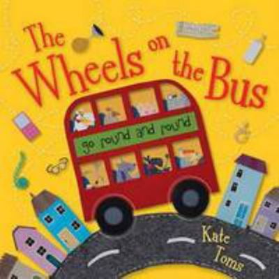 Pre-Owned The Wheels on the Bus (Kate Toms Mini) (Hardcover) 178235137X ...