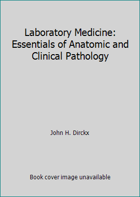 Pre-Owned Laboratory Medicine: Essentials of Anatomic and Clinical ...