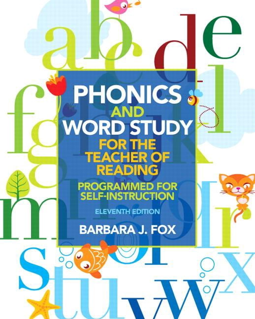 Phonics and Word Study for the Teacher of Reading : Programmed for Self ...