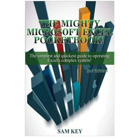 Microsoft Excel: The Simplest and Quickest Guide to Operating Excel's ...