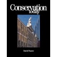 Pre-Owned Conservation Today: Conservation in Britain since 1975 ...