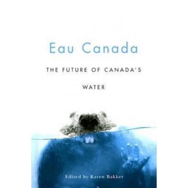 Eau Canada: The Future of Canada's Water - Walmart.ca