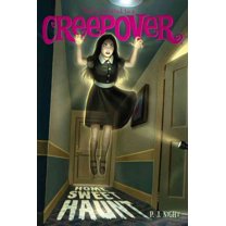 You're Invited to a Creepover: Home, Sweet Haunt (Series #15 ...