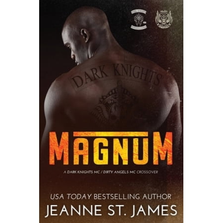 Magnum: A Dark Knights/Dirty Angels Crossover (Dirty Angels MC ...