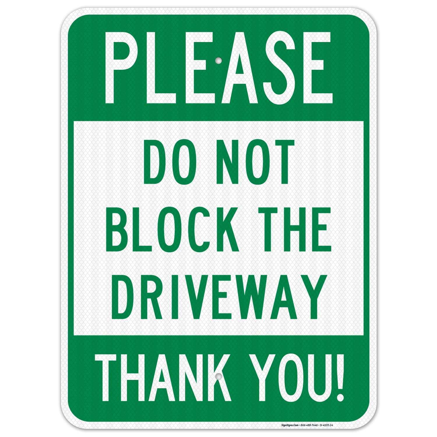 Please Do Not Block Driveway Sign, 18x24 Reflective Aluminum EGP ...