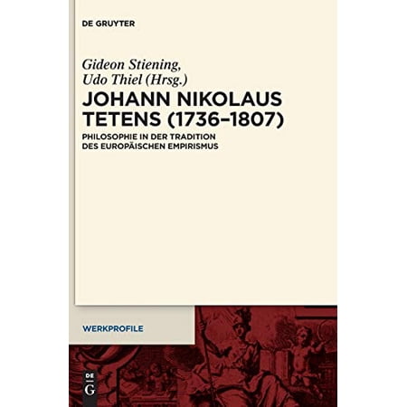 Johann Nikolaus Tetens (1736-1807): Philosophie in Der Tradition Des ...