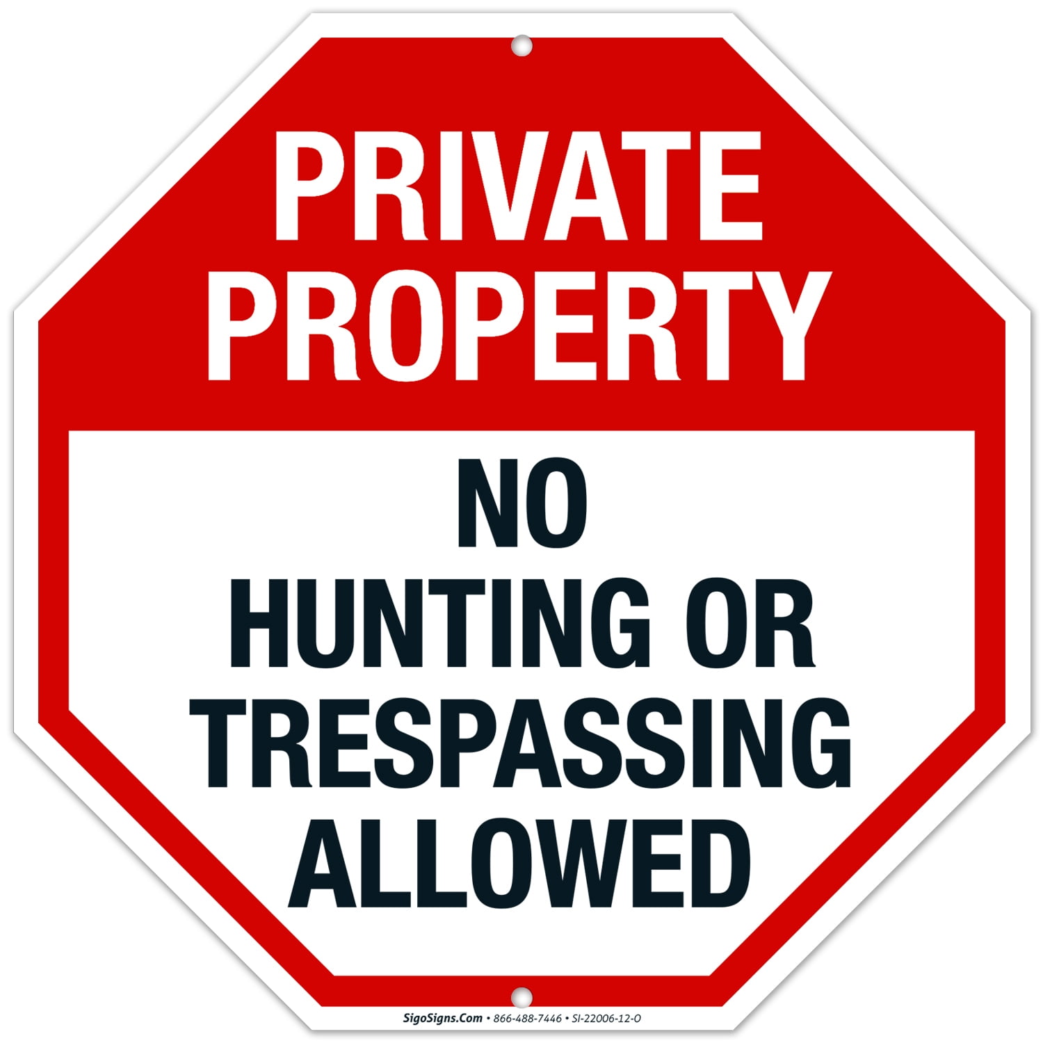 Private Property Sign, No Hunting or Trespassing Sign, 12x12 Aluminum ...