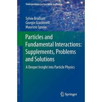 Undergraduate Lecture Notes in Physics Particles and Fundamental ...