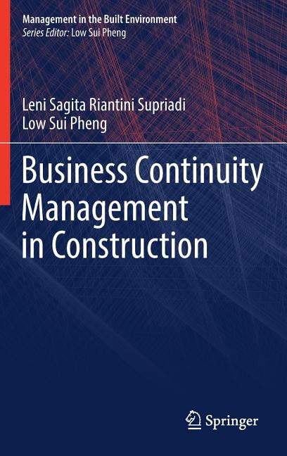 Management in the Built Environment: Business Continuity Management in ...