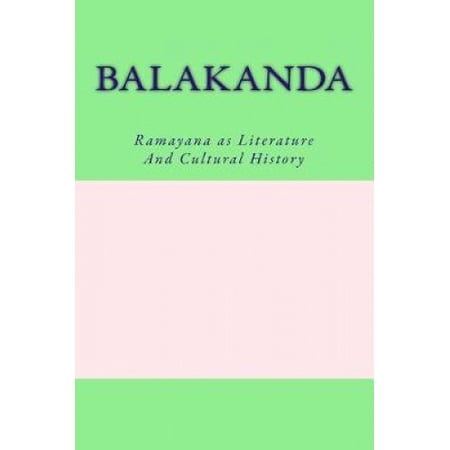 Balakanda: Ramayana as Literature And Cultural History | Walmart Canada
